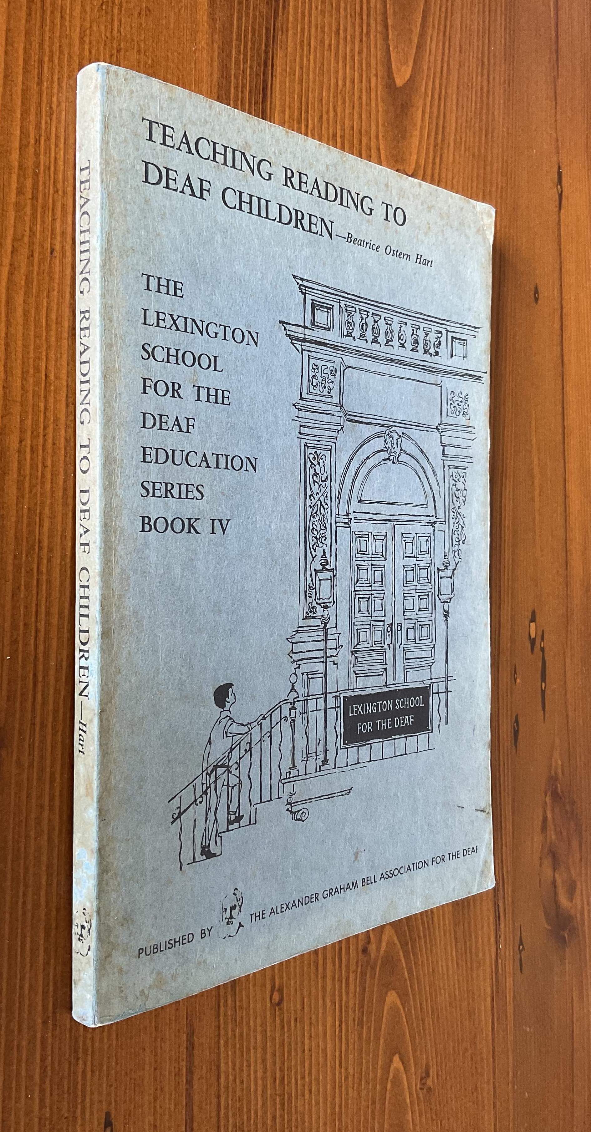 Teaching Reading to Deaf Children: The Lexington School for the Deaf ...